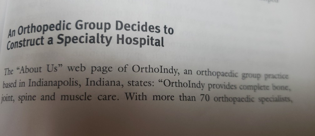 An Orthopedic Group Decides to Construct a Specialty | Chegg.com