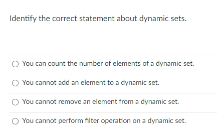 Solved Identify the correct statement about dynamic sets. | Chegg.com