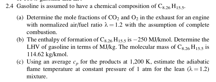 Solved 2.4 Gasoline is assumed to have a chemical | Chegg.com