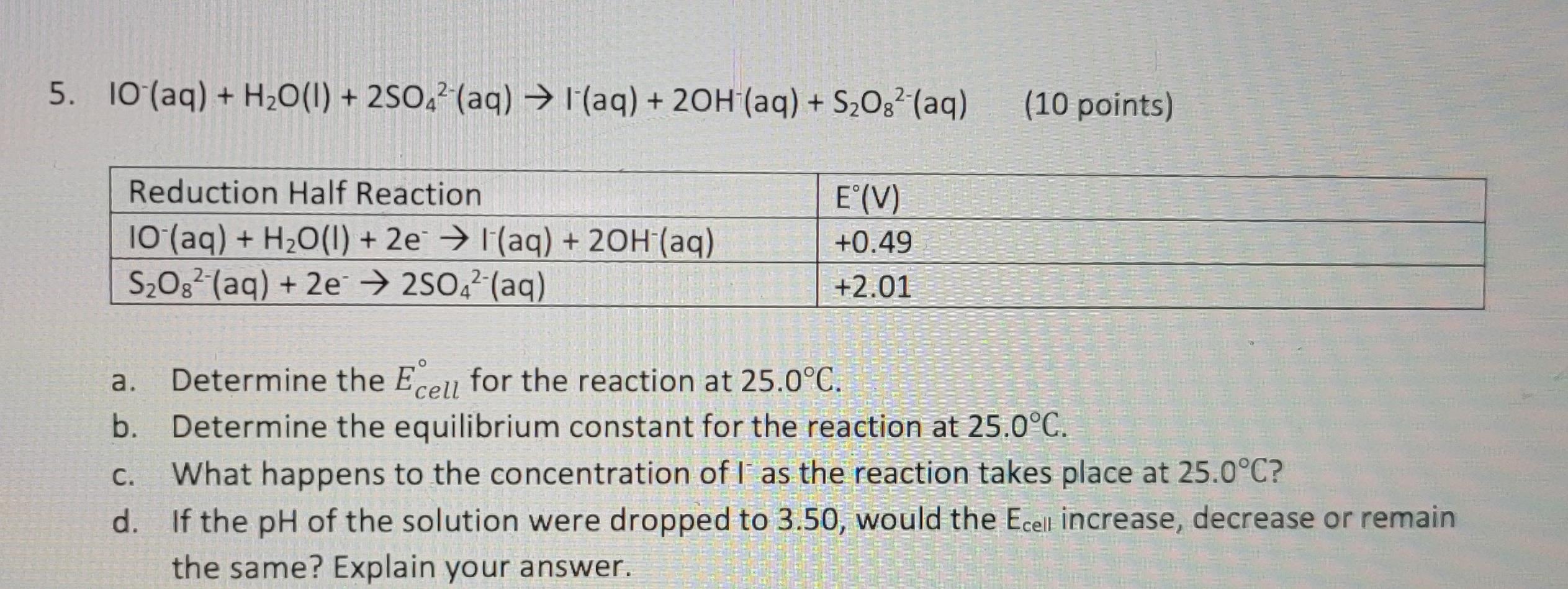 Solved 5. 10- (aq) + H2O(l) + 25022-(aq) + (aq) + 2OH(aq) + | Chegg.com
