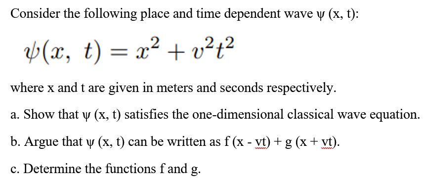 Solved Consider the following place and time dependent wave | Chegg.com