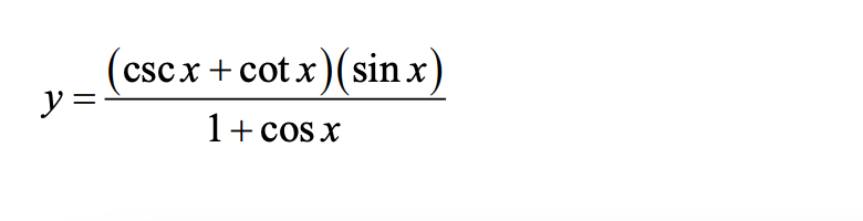 Solved y=1+cosx(cscx+cotx)(sinx) | Chegg.com