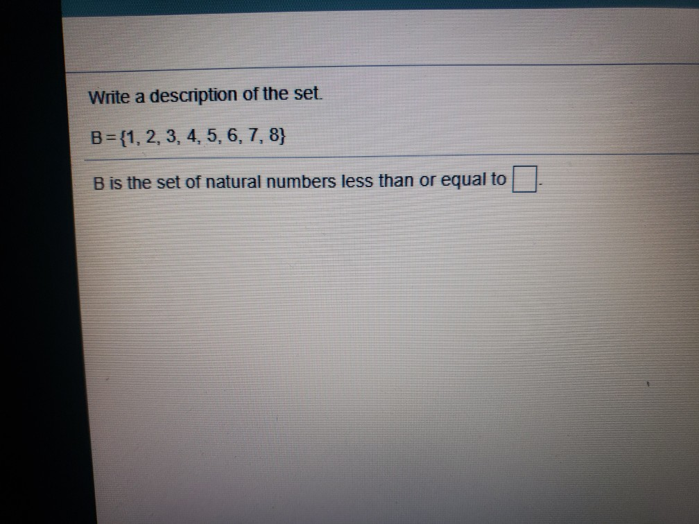 Solved Write a description of the set B-(1, 2, 3, 4, 5, 6, | Chegg.com