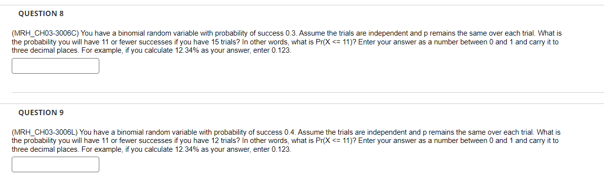 Solved QUESTION 8(MRH_CH03-3006C) ﻿You have a binomial | Chegg.com