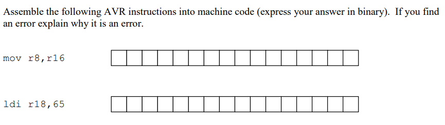 Solved Assemble the following AVR instructions into machine | Chegg.com