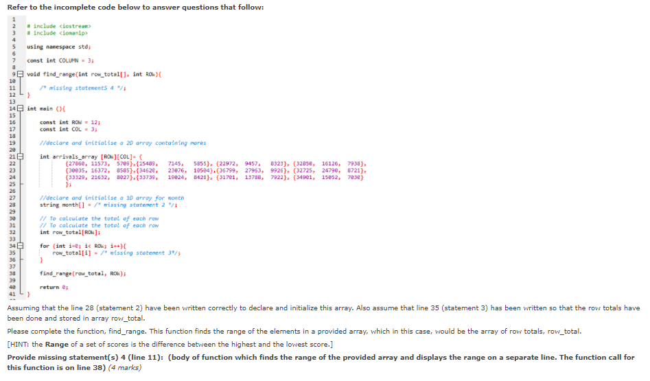 Solved Refer to the incomplete code below to answer | Chegg.com