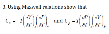Solved 3. Using Maxwell relations show that | Chegg.com