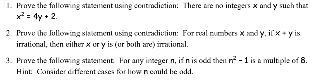 Solved 1. Prove the following statement using contradiction: | Chegg.com