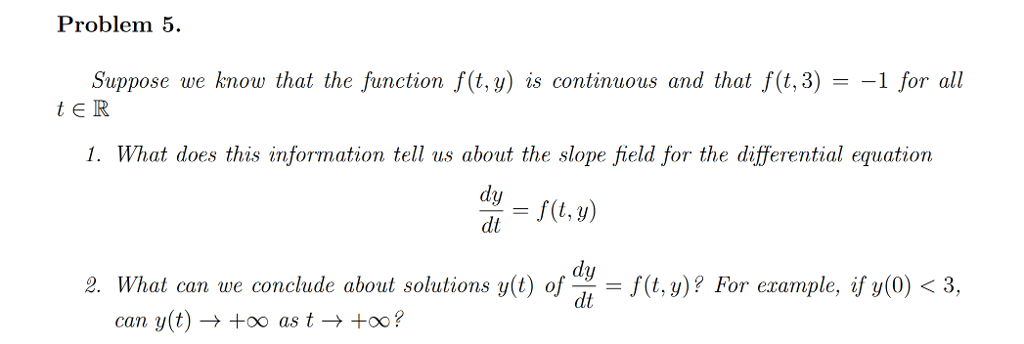 Solved Problem Suppose We Know That The Function F T Y Is