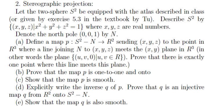 Solved 2. Stereographic projection: Let the two-sphere S2 be | Chegg.com
