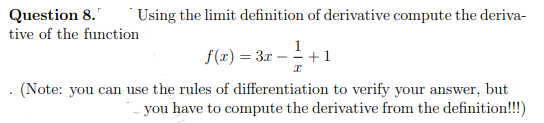 Solved Question 8. Using the limit definition of derivative | Chegg.com