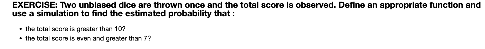 Solved EXERCISE: Two unbiased dice are thrown once and the | Chegg.com