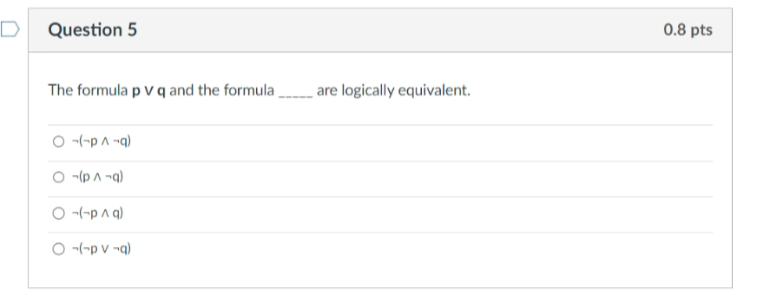 Solved The formula p ∨q and the formula are logically | Chegg.com