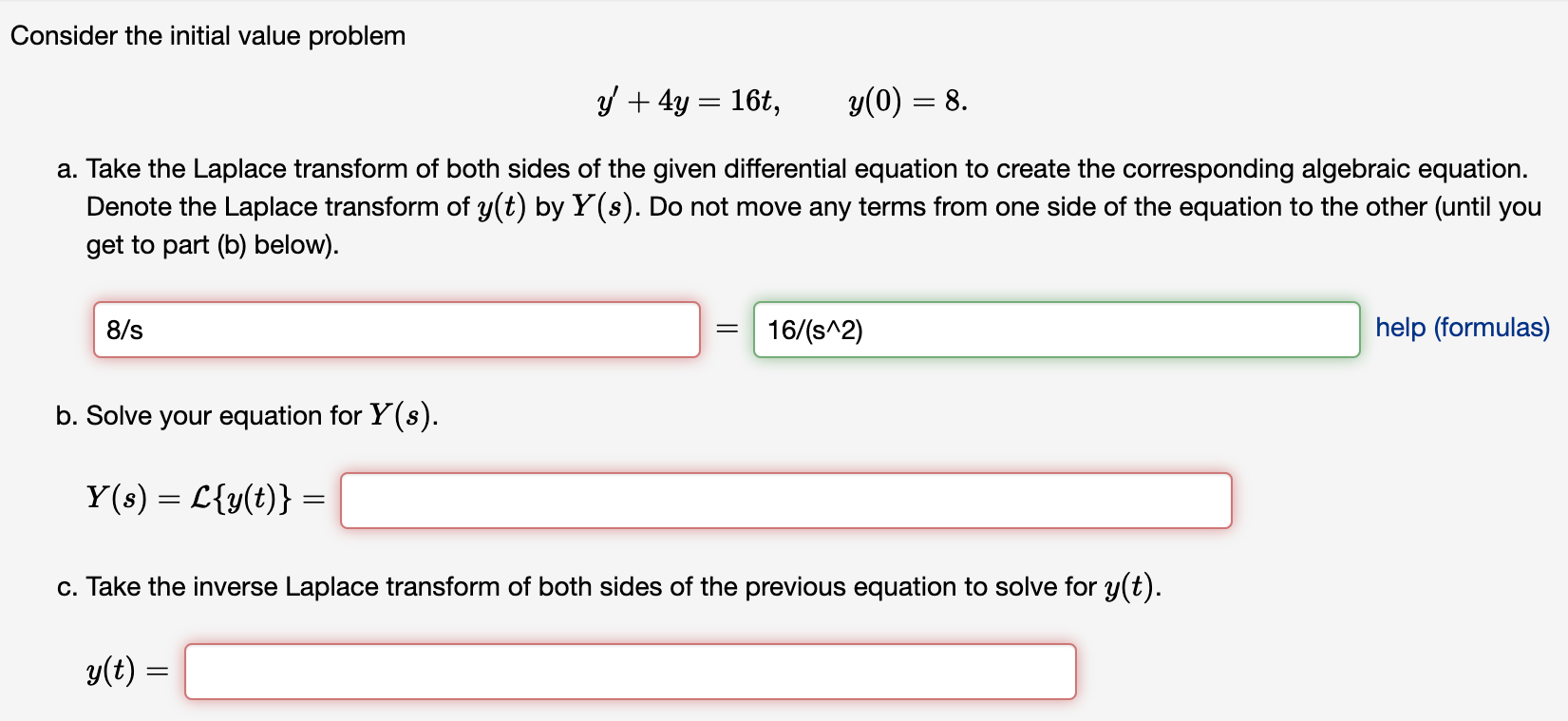 Solved Consider the initial value problem y′+4y=16t,y(0)=8 | Chegg.com