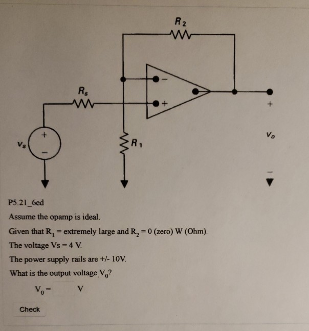 Solved R2 RS P5.21_6ed Assume the opamp is ideal. Given that | Chegg.com