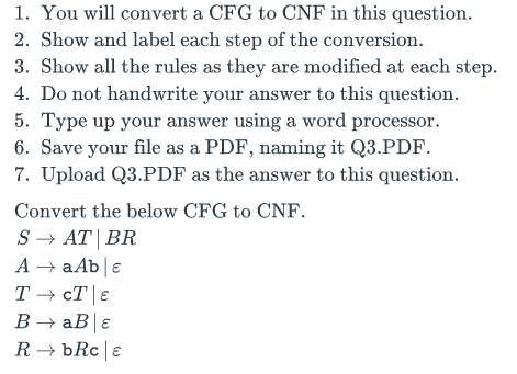 Solved 1. You will convert a CFG to CNF in this question. 2. | Chegg.com
