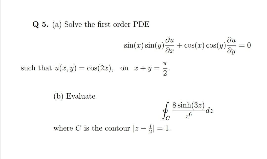 Solved Q 5. (a) Solve the first order PDE ди sin(x) sin(y) | Chegg.com