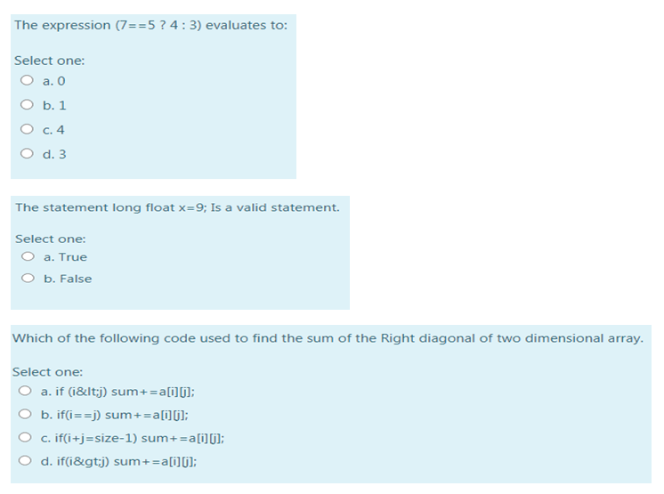 Solved The expression (7==5? 4:3) evaluates to: Select one: | Chegg.com