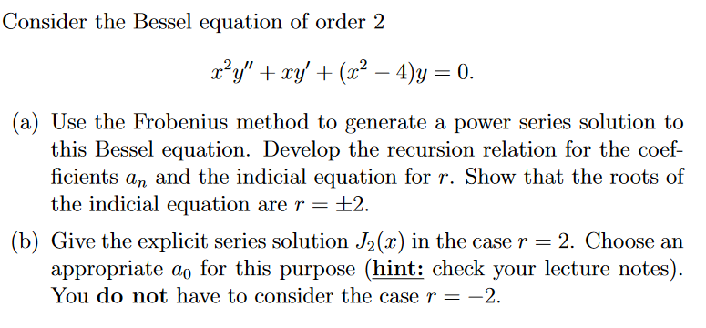 Solved Consider the Bessel equation of order 2 x+y" + xy' + | Chegg.com