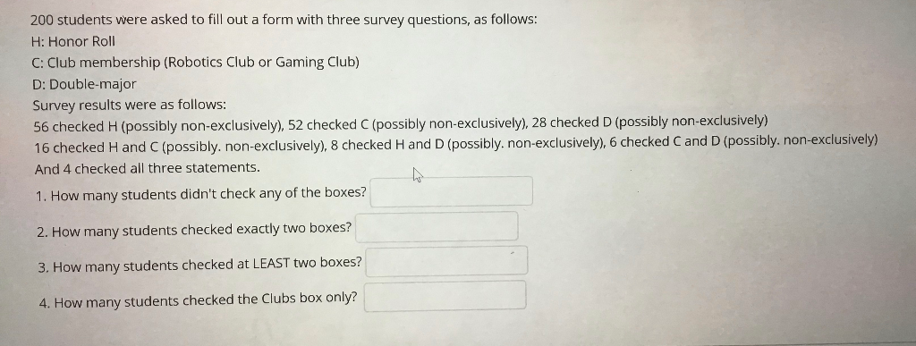 Solved 200 students were asked to fill out a form with three | Chegg.com