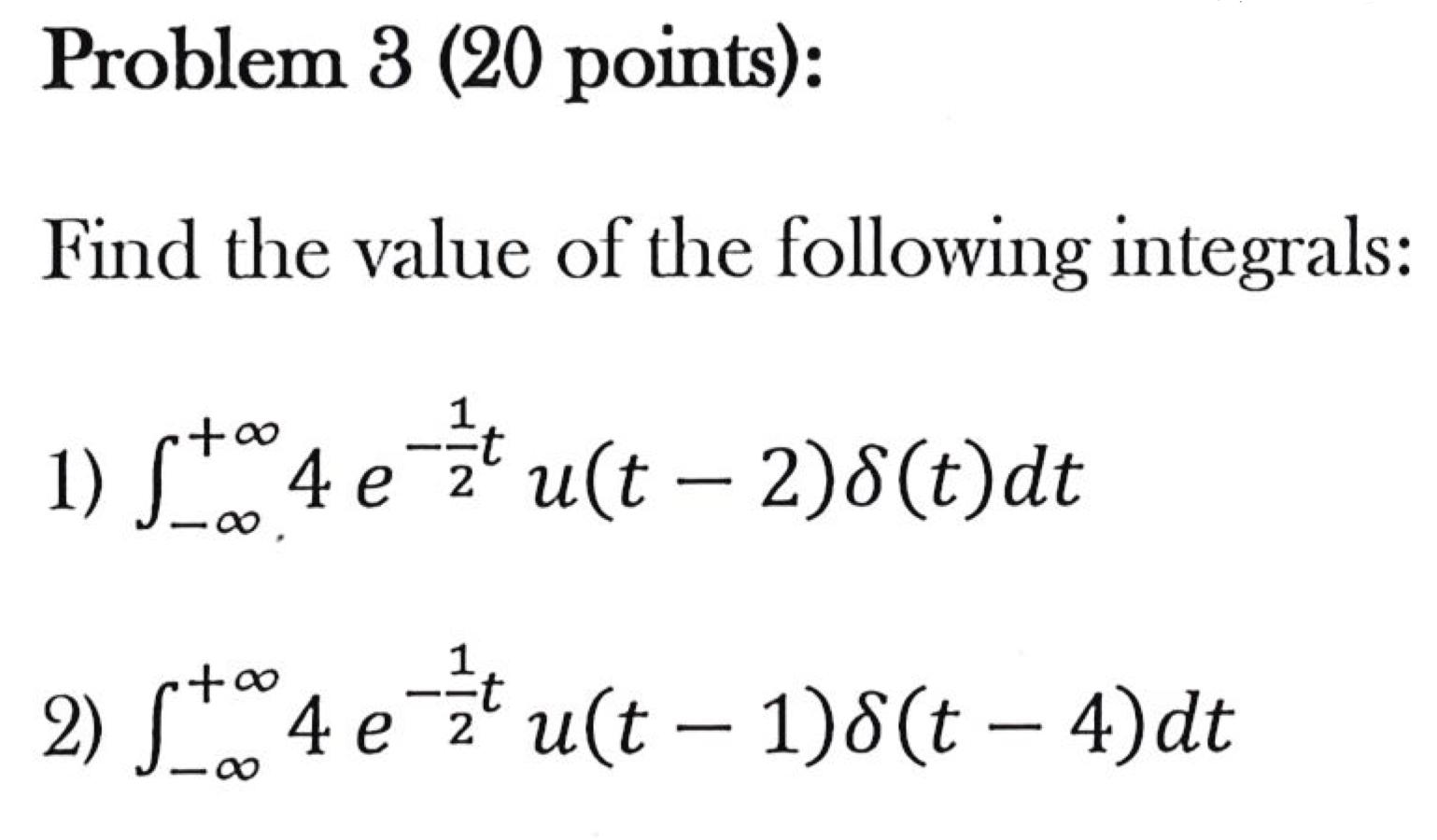 Solved Problem 3 (20 points): Find the value of the | Chegg.com