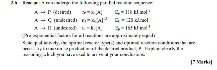 Solved 2.b = Reactant A can undergo the following parallel | Chegg.com
