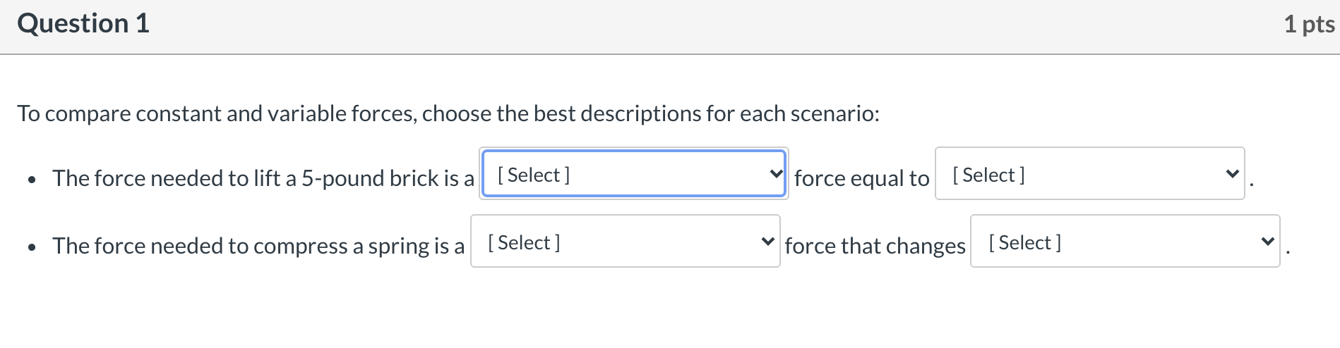 Solved Question 1 1 pts To compare constant and variable | Chegg.com