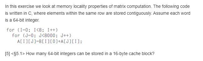 Solved In this exercise we look at memory locality | Chegg.com