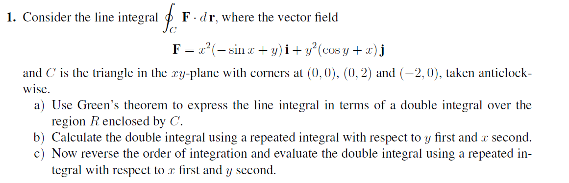 Solved Consider the line integral o∫C﻿F*dr, ﻿where the | Chegg.com