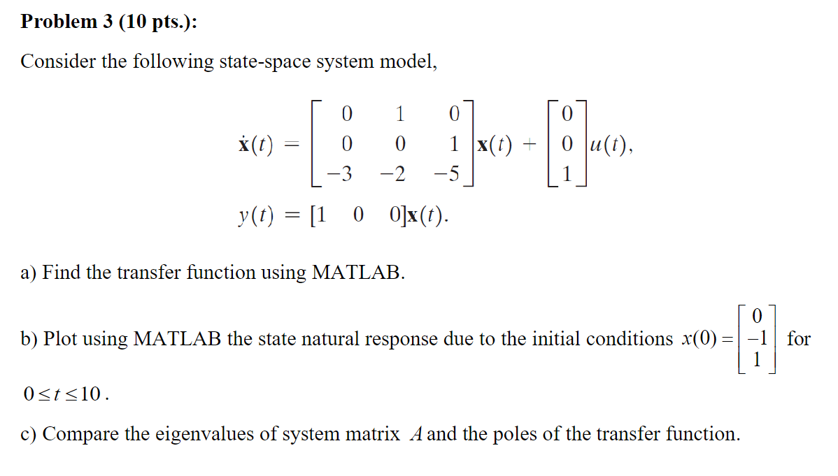 Solved Consider the following state-space system model, | Chegg.com