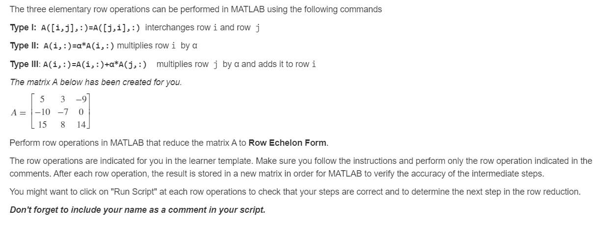 Solved The Three Elementary Row Operations Can Be Performed 