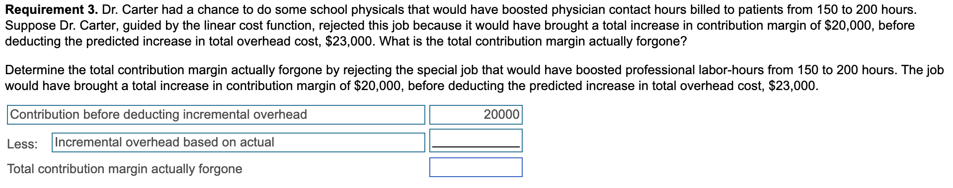 Solved X Requirements 1. Compute the linear cost function, | Chegg.com