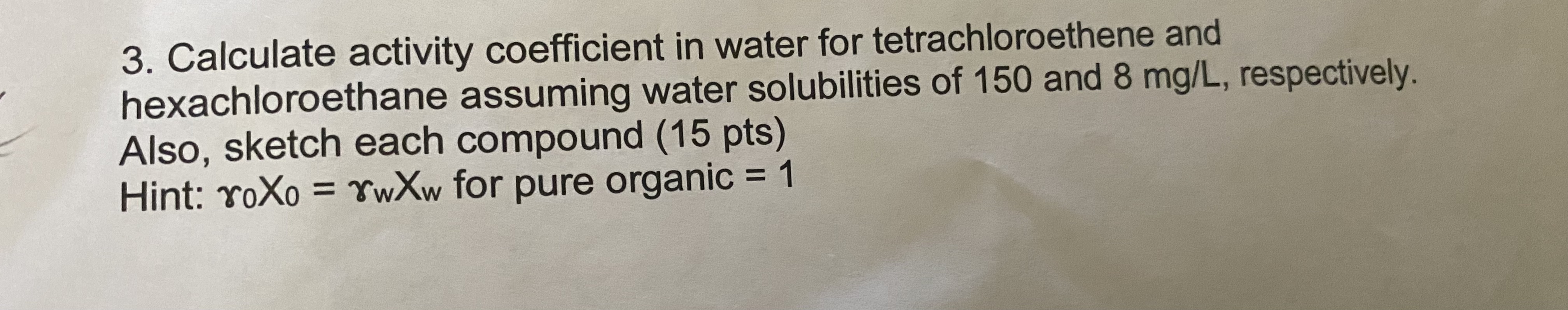 Solved 3. Calculate activity coefficient in water for | Chegg.com