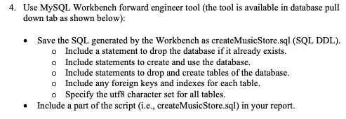 Solved 4. Use MySQL Workbench forward engineer tool (the | Chegg.com