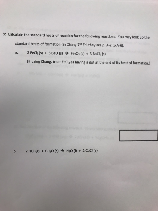Solved 9: Calculate the standard heats of reaction for the | Chegg.com