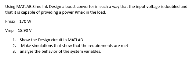 Using MATLAB Simulink Design a boost converter in | Chegg.com
