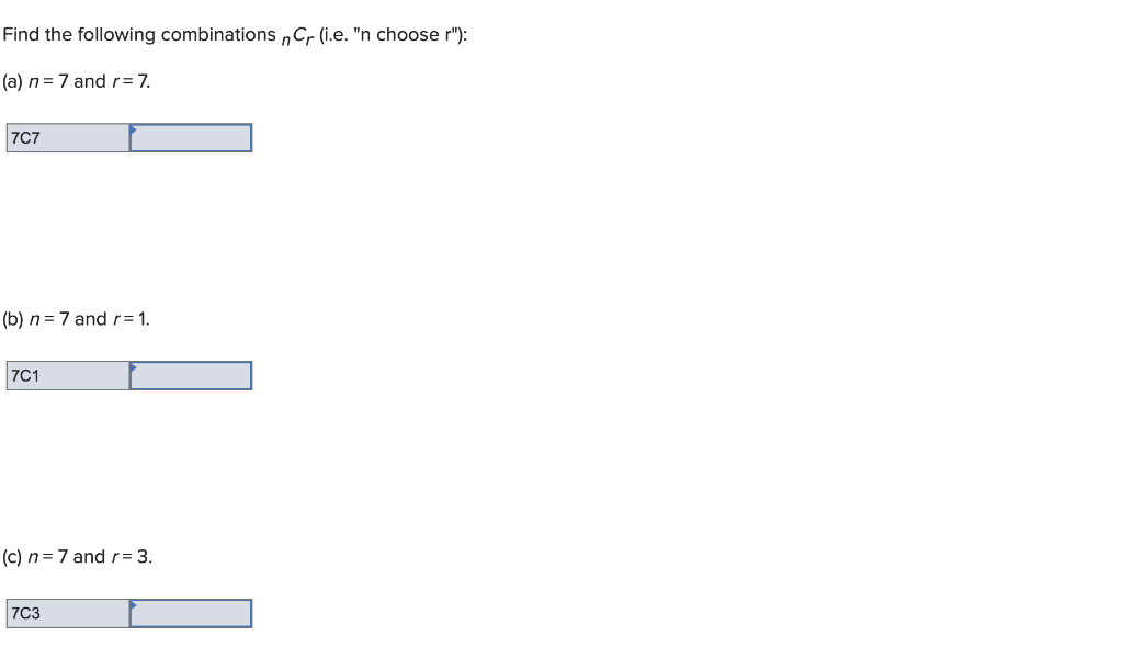 Solved (d) n=7 and r=4.Find the following combinations nCr | Chegg.com