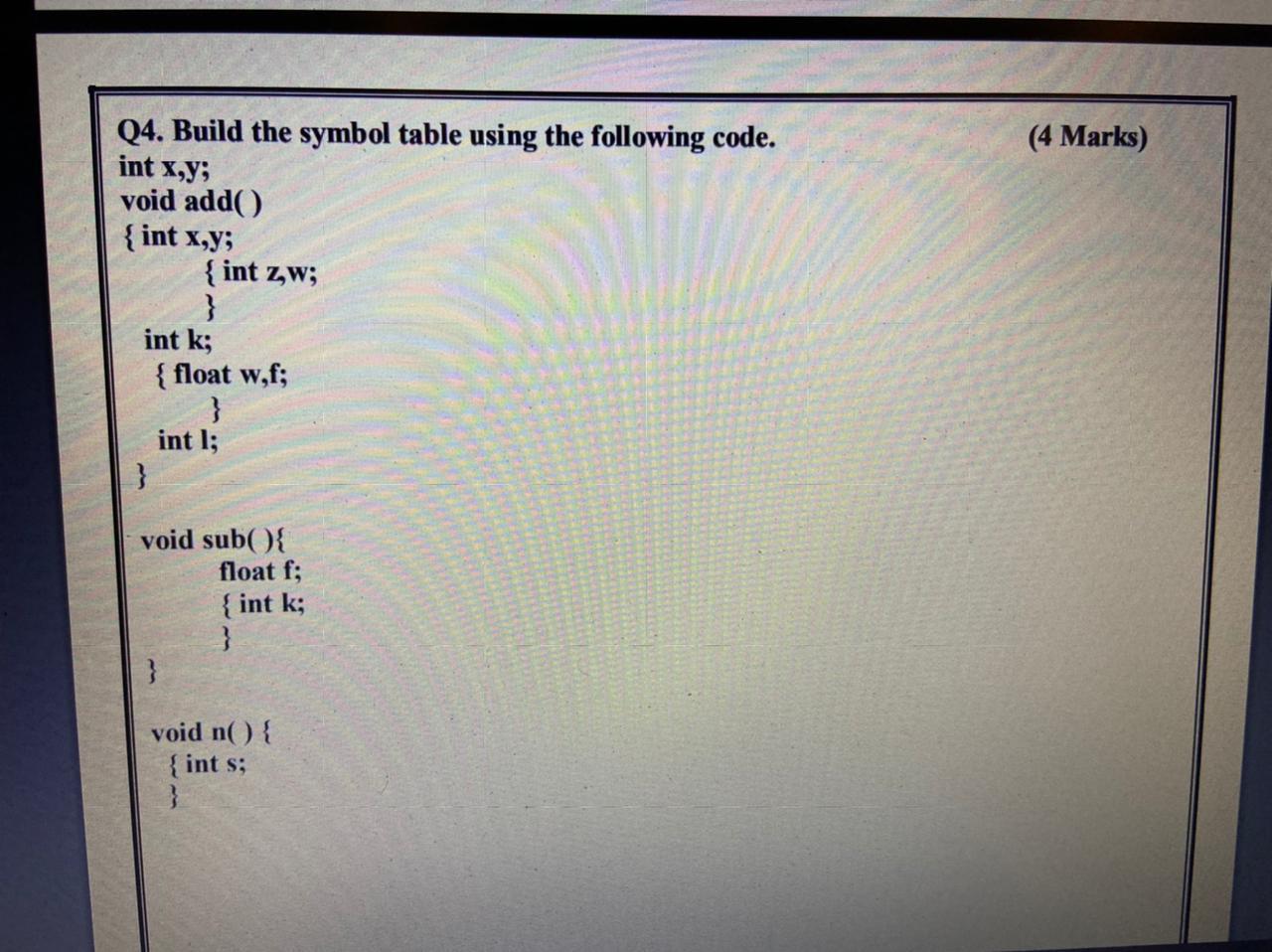 Solved Q4. Build the symbol table using the following code. | Chegg.com