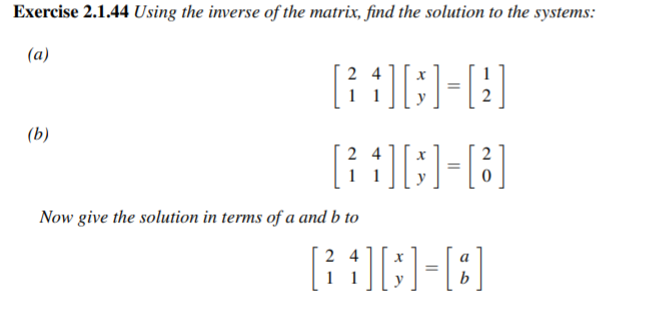 Solved Exercise 2.1.44 Using the inverse of the matrix, find | Chegg.com