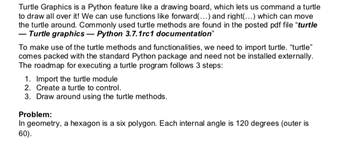Solved Turtle Graphics Is A Python Feature Like A Drawing 