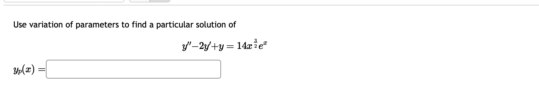 Solved Use variation of parameters to find a particular | Chegg.com