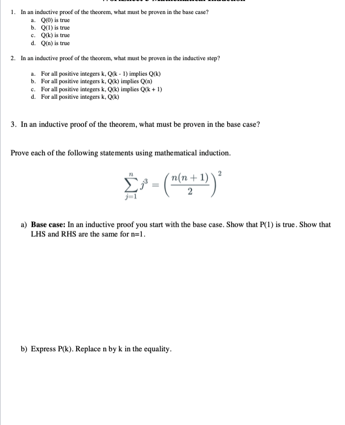 Solved 1. In an inductive proof of the theorem, what must be | Chegg.com