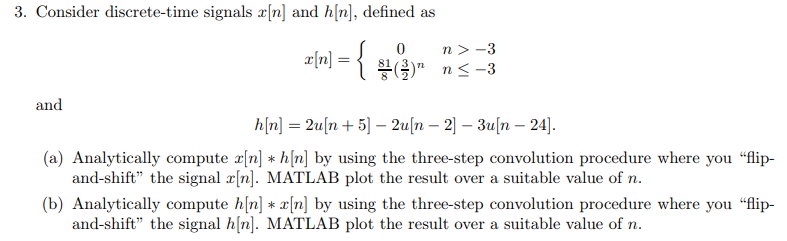 Solved 3. Consider discrete-time signals n] and h[n], | Chegg.com