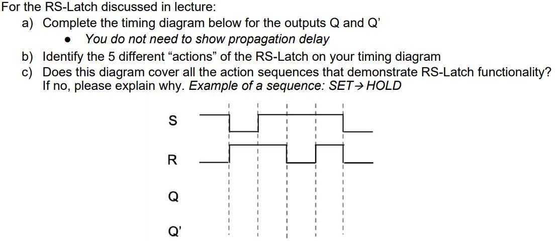 Solved . For the RS-Latch discussed in lecture: a) Complete | Chegg.com