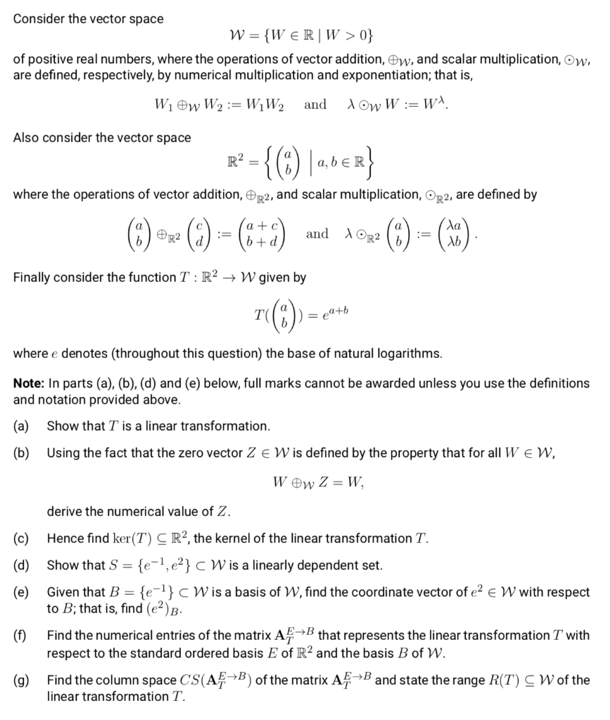 Solved Consider the vector space W = {W ER|W >0} of positive | Chegg.com