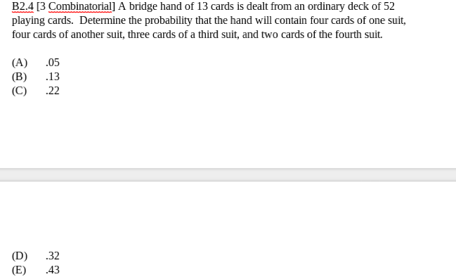 Solved B2.4 [3 Combinatorial] A bridge hand of 13 cards is | Chegg.com