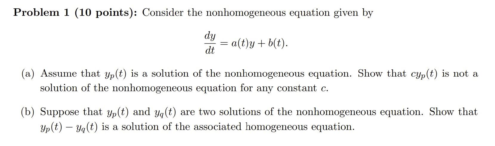 Solved Problem 1 (10 points): Consider the nonhomogeneous | Chegg.com