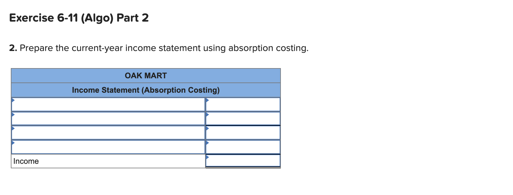 Solved Exercise 6-11 (Algo) Absorption costing and variable | Chegg.com