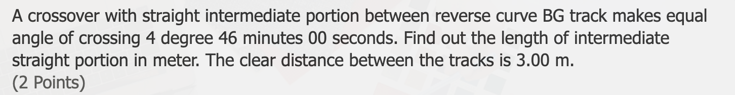 Solved A crossover with straight intermediate portion | Chegg.com