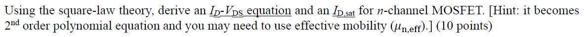 Solved Using the square-law theory, derive an Ip-Vps | Chegg.com